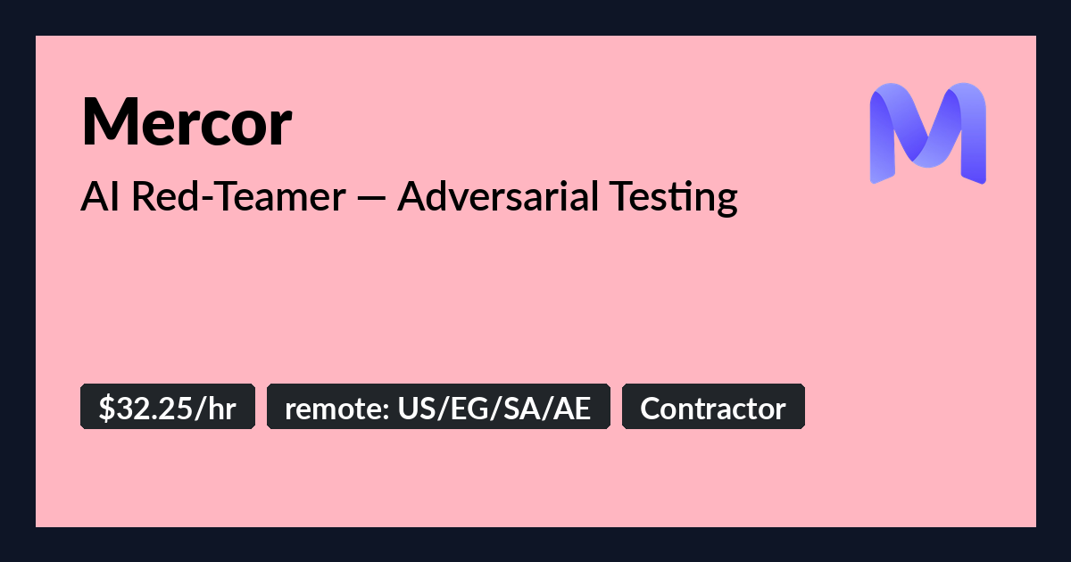 AI Red-Teamer — Adversarial Testing at Mercor - Benture