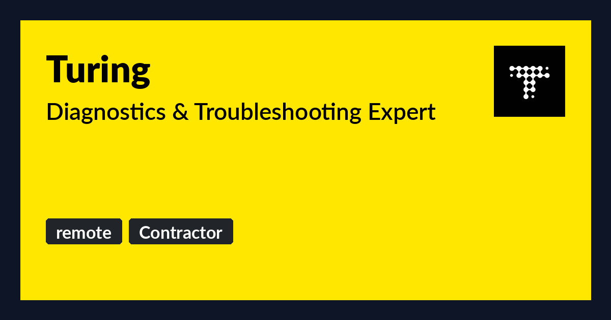 Diagnostics & Troubleshooting Expert at Turing - Benture