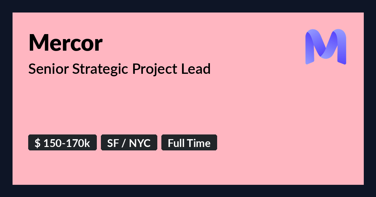 Senior Strategic Project Lead at Mercor - Benture